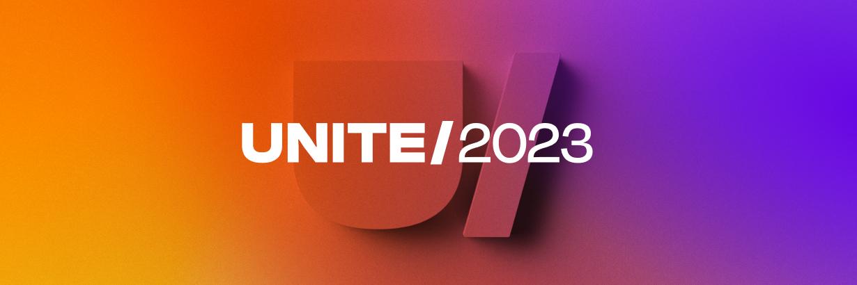 Looking Forward to Unite 2023 - Unity Developers